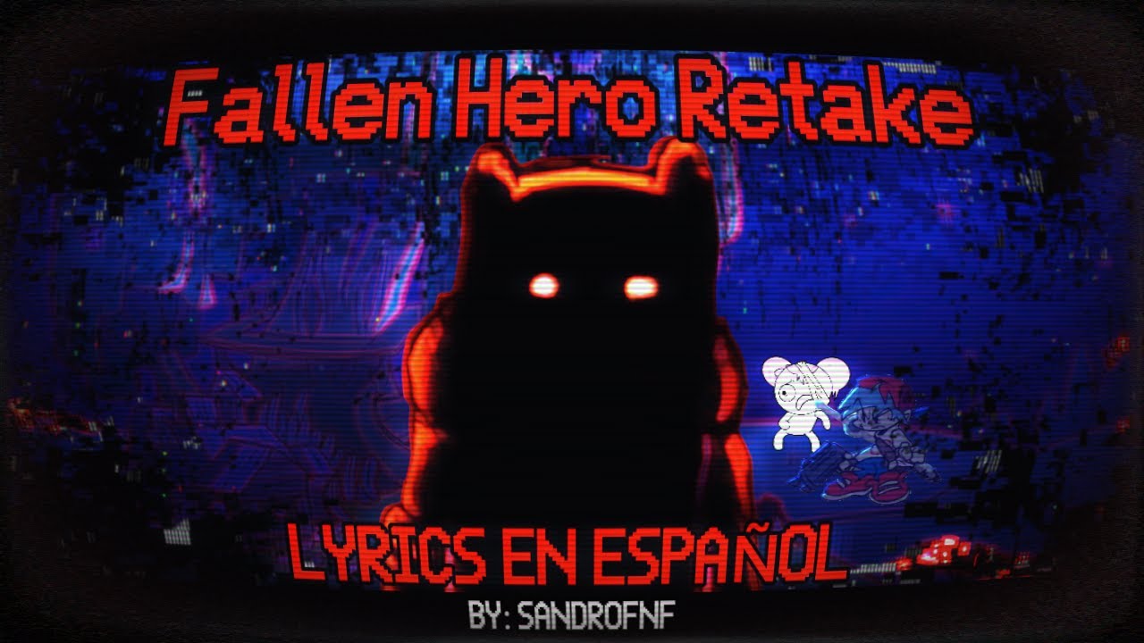 FALLEN HERO RETAKE // LYRICS EN ESPAÑOL // PIBBY APOLCALYPSE V1 ...