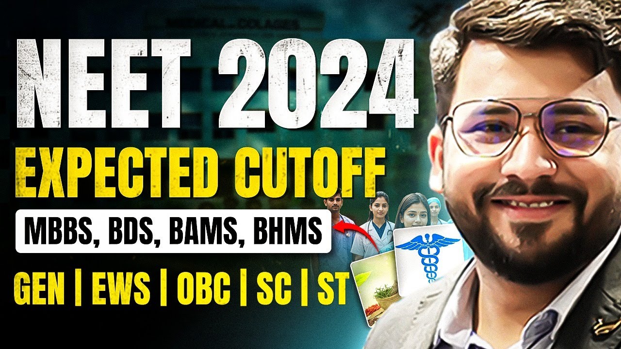 NEET 2024 Expected Cutoff for MBBS, BAMS, BHMS, BUMS | NEET Counselling 2024 | Cutoff (AIQ 15% ...