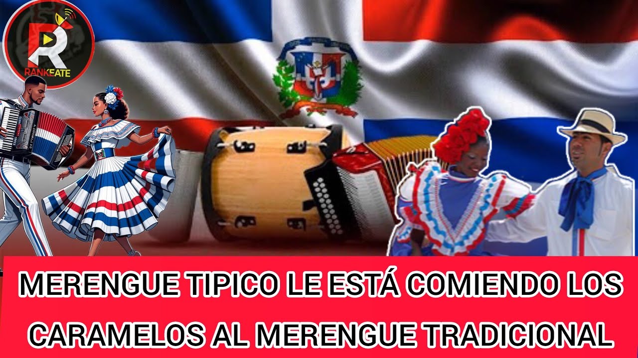 MERENGUE TIPICO LE ESTÁ COMIENDO LOS CARAMELOS AL MERENGUE TRADICIONAL ...