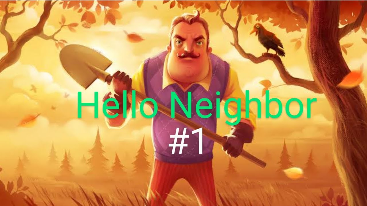 Hello Neighbor oynadık Tablet Eğlenceli korku #1 - YouTube