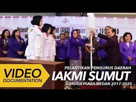 Videografer Medan - PELANTIKAN PENGURUS DAERAH IAKMI SUMATERA UTARA 2017-2020