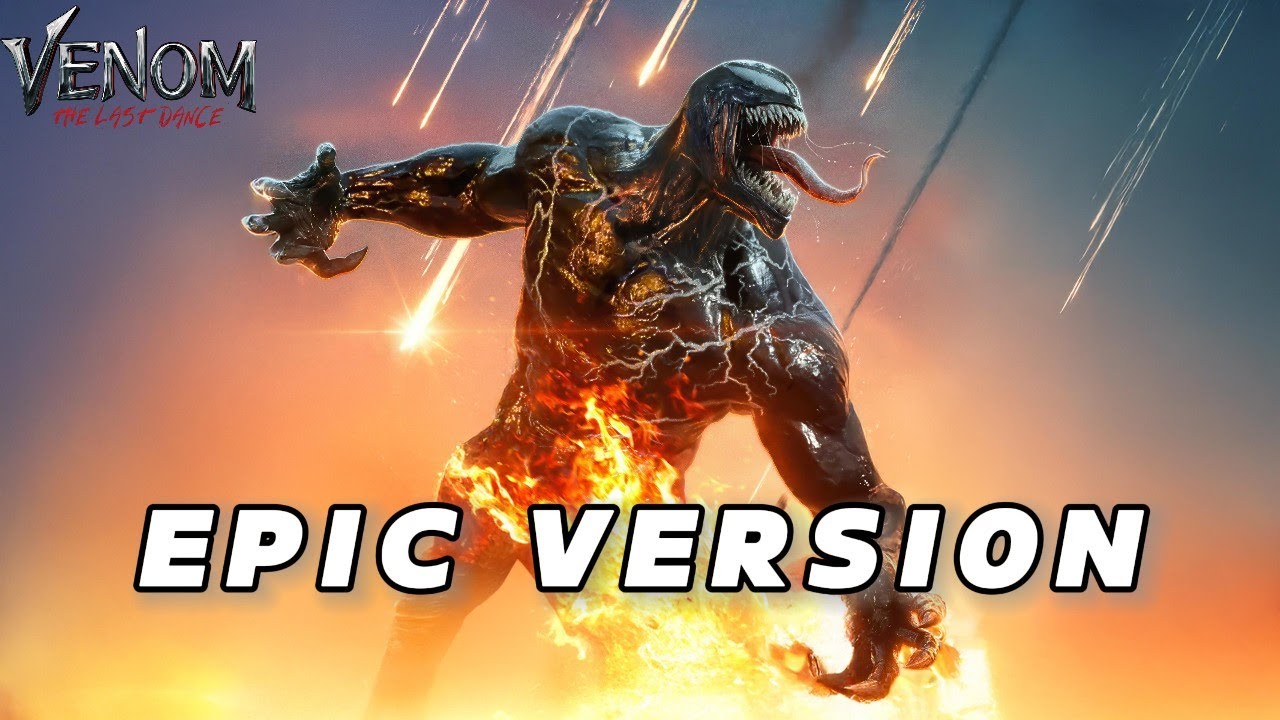 Venom 3 The Last Dance - Memories | EPIC EMOTIONAL VERSION (Venom 3 ...