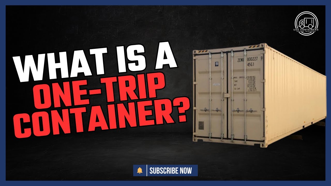 What is a One-Trip Container? | USA Containers - YouTube