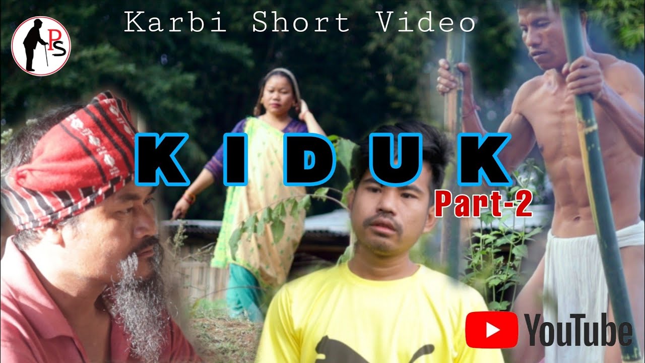 Kiduk Part-2 | Karbi Short Video | Karbi Movie | 2023 | PHU SAR - YouTube