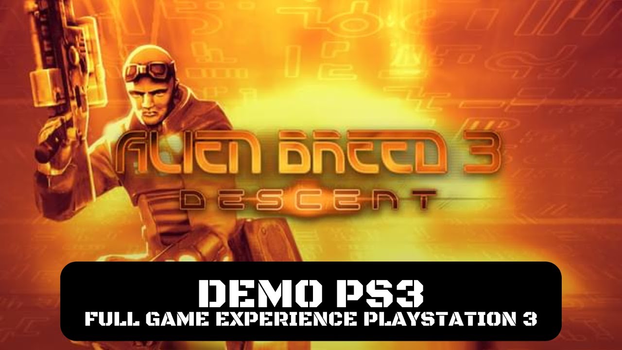 Alien Breed 3: Descent Demo PS3 | Full Game Experience PlayStation 3 ...