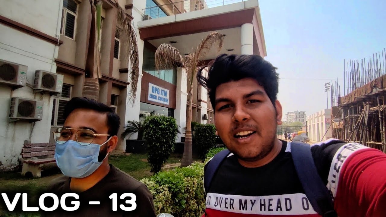 Ye Konse College Aagye Hum..!🧐 🔥||#Dpgitm|| Exploring Saurav - YouTube