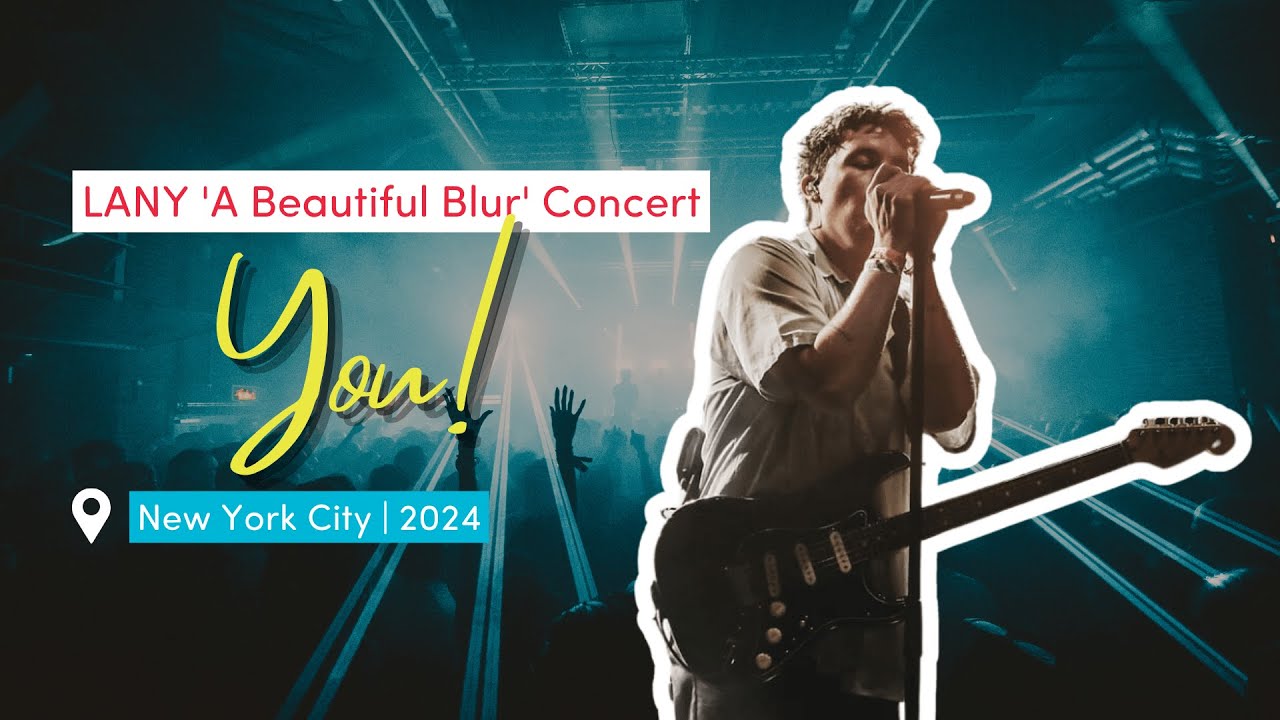 you! - 'a beautiful blur' concert by LANY, New York City 2024 - YouTube