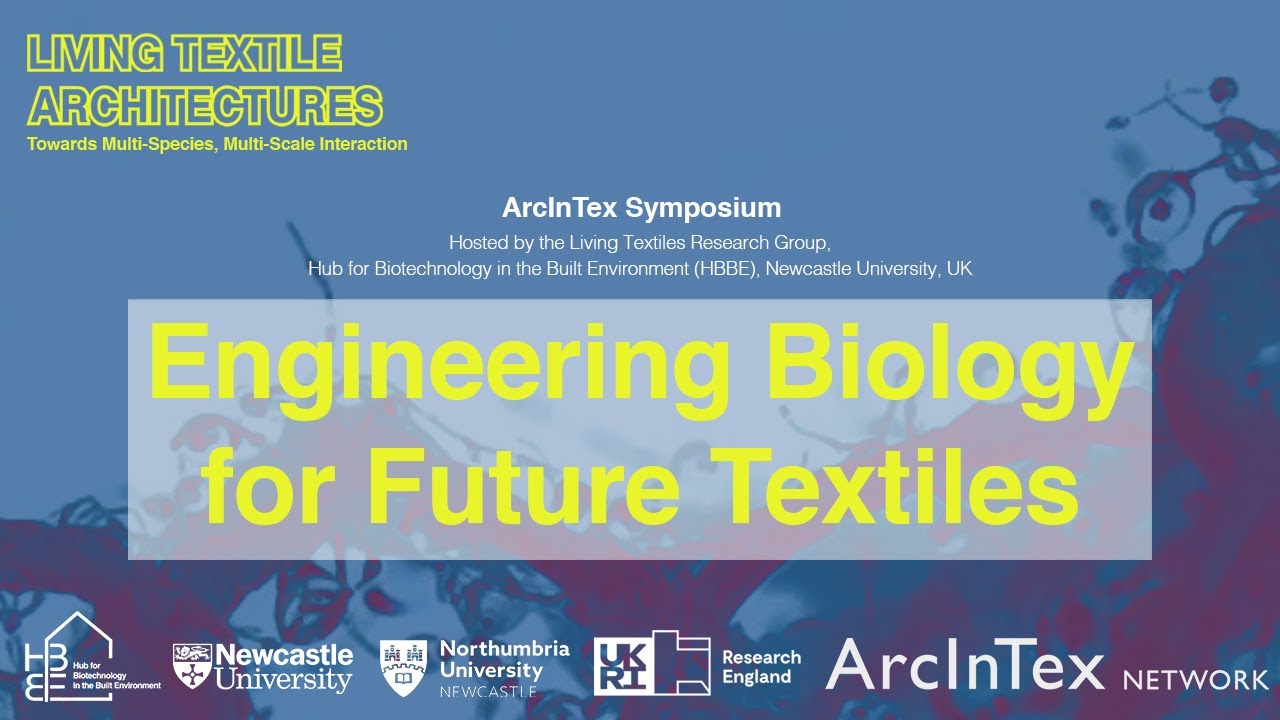 Engineering Biology for Future Textiles - LIVING TEXTILE ARCHITECTURES ...