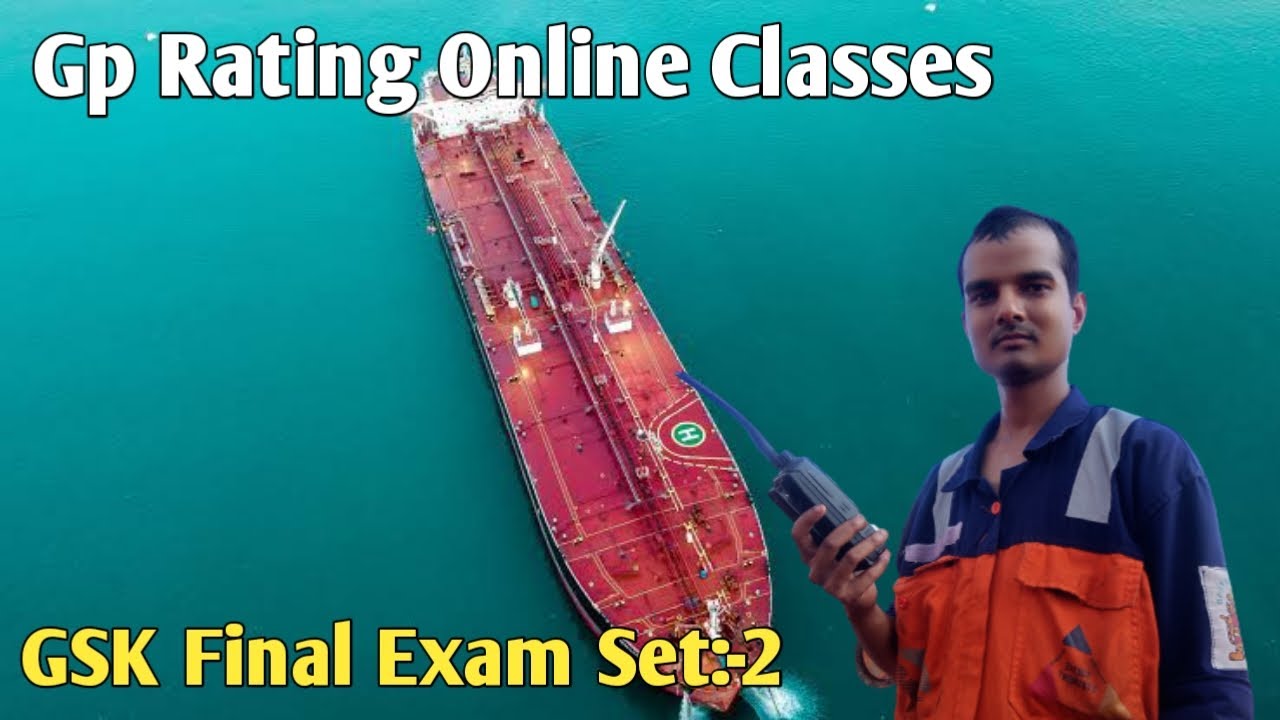 GSK Final Exam Set:-2//Gp Rating Online Classes 🛳️⛴️⚓🧭🚢 - YouTube