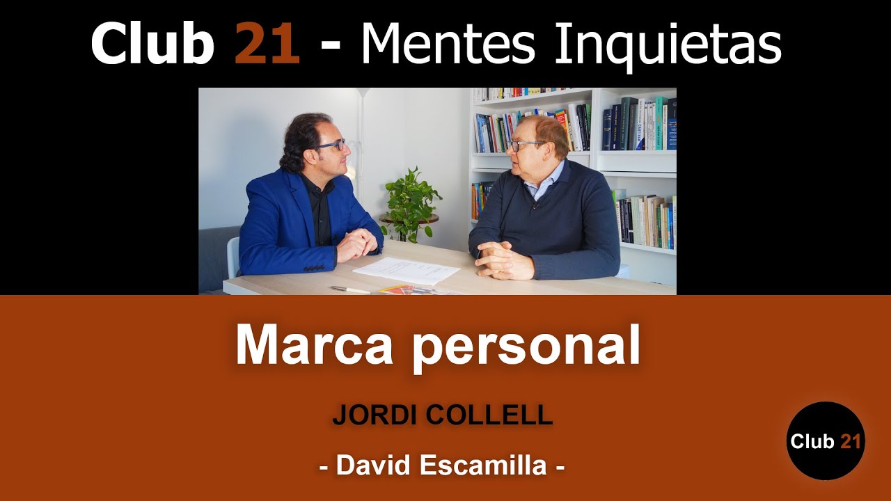 Marca personal – JORDI COLLELL / Club 21 – David Escamilla - YouTube