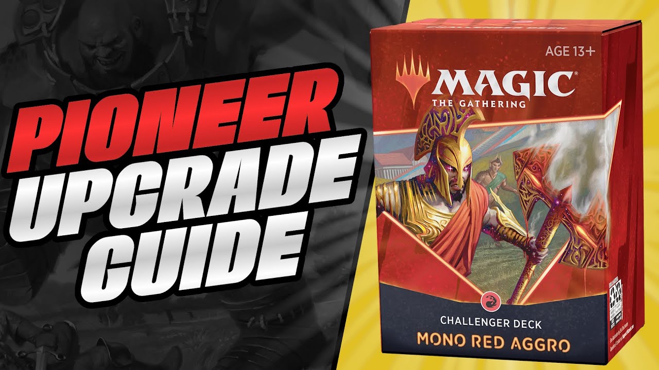How to Upgrade the Mono Red Aggro Challenger Deck for PIONEER! - YouTube