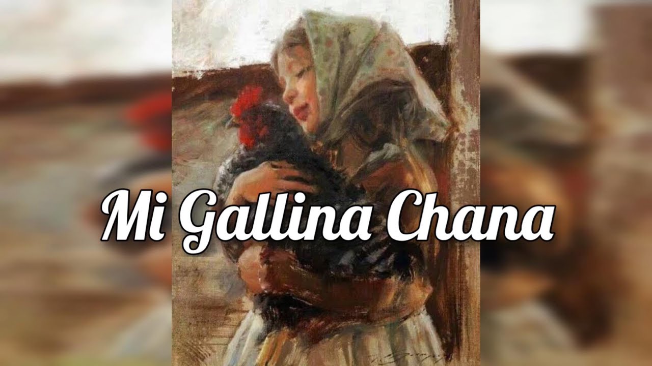 Mi Gallina Chana l Cuento - YouTube
