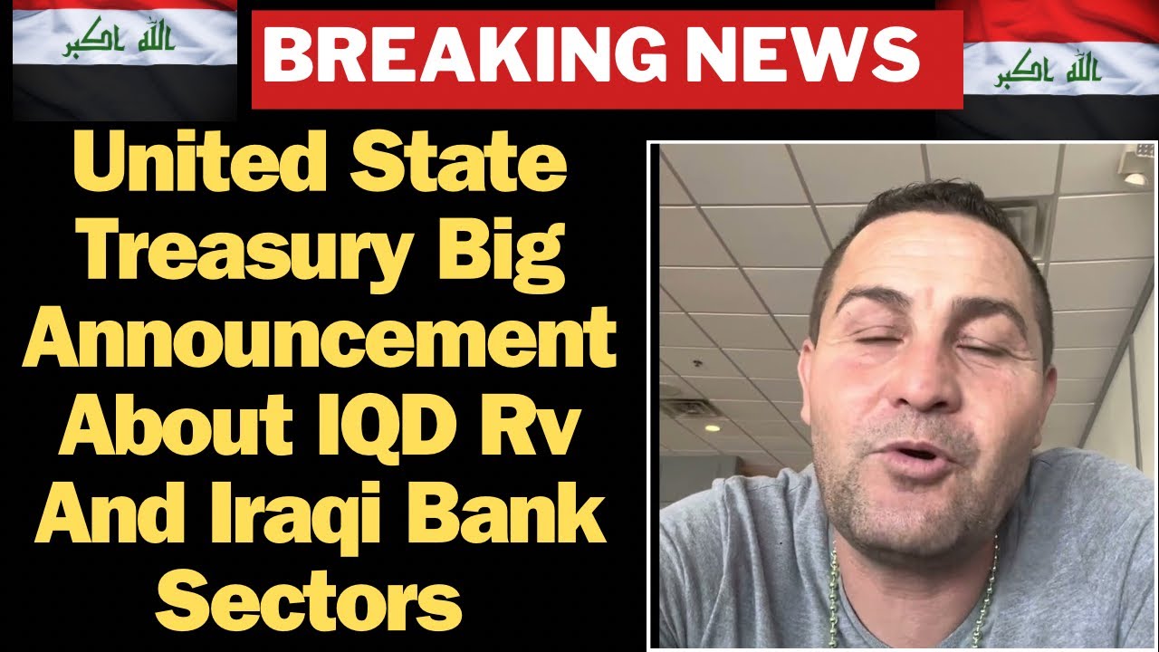 Iraqi Dinar | United State Treasury Major Announcment About Rv And ...