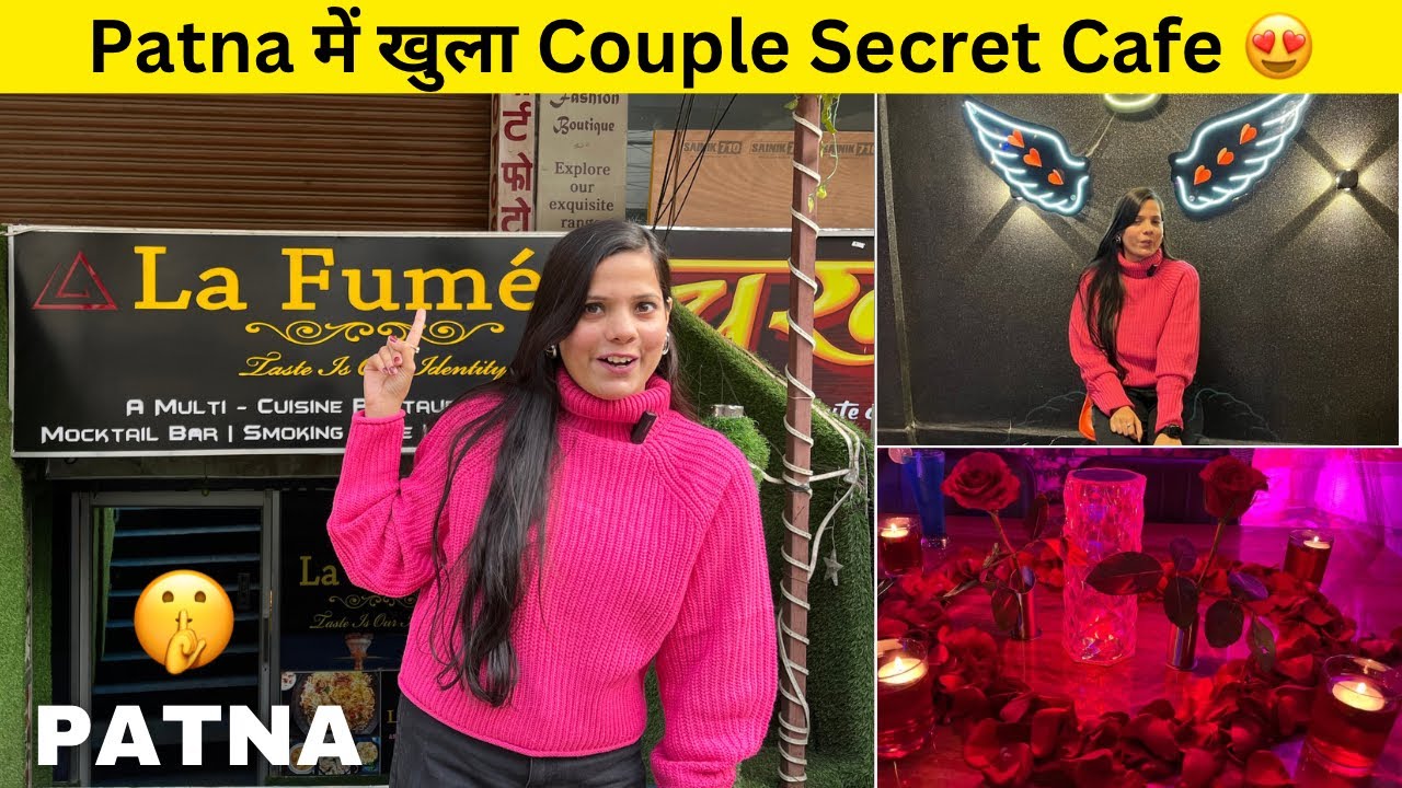 Best Romantic Couple Secret Cafe In Patna 😍| Couple Friendly Cafe In Patna | Lafumee Cafe In ...