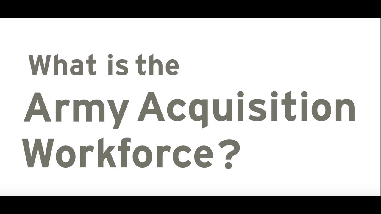 What is the Army Acquisition Workforce? - YouTube