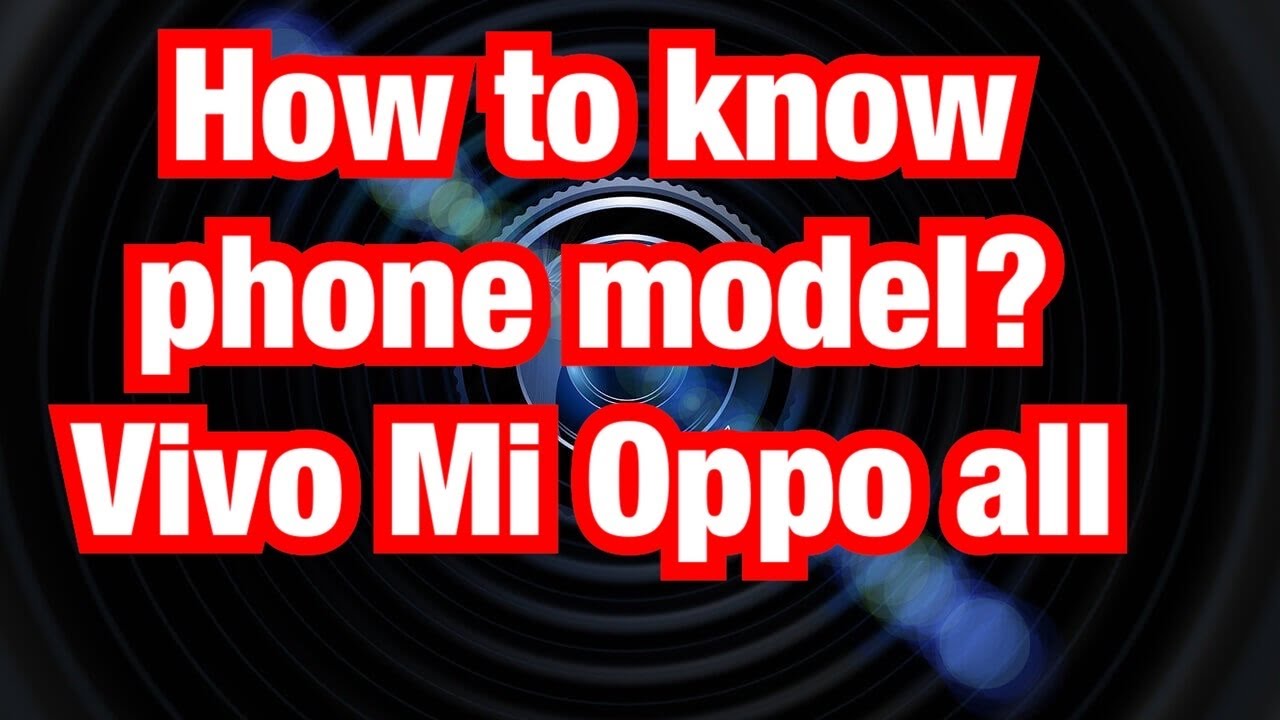 How to know vivo model number how to get any mobile model | Fin dout ...