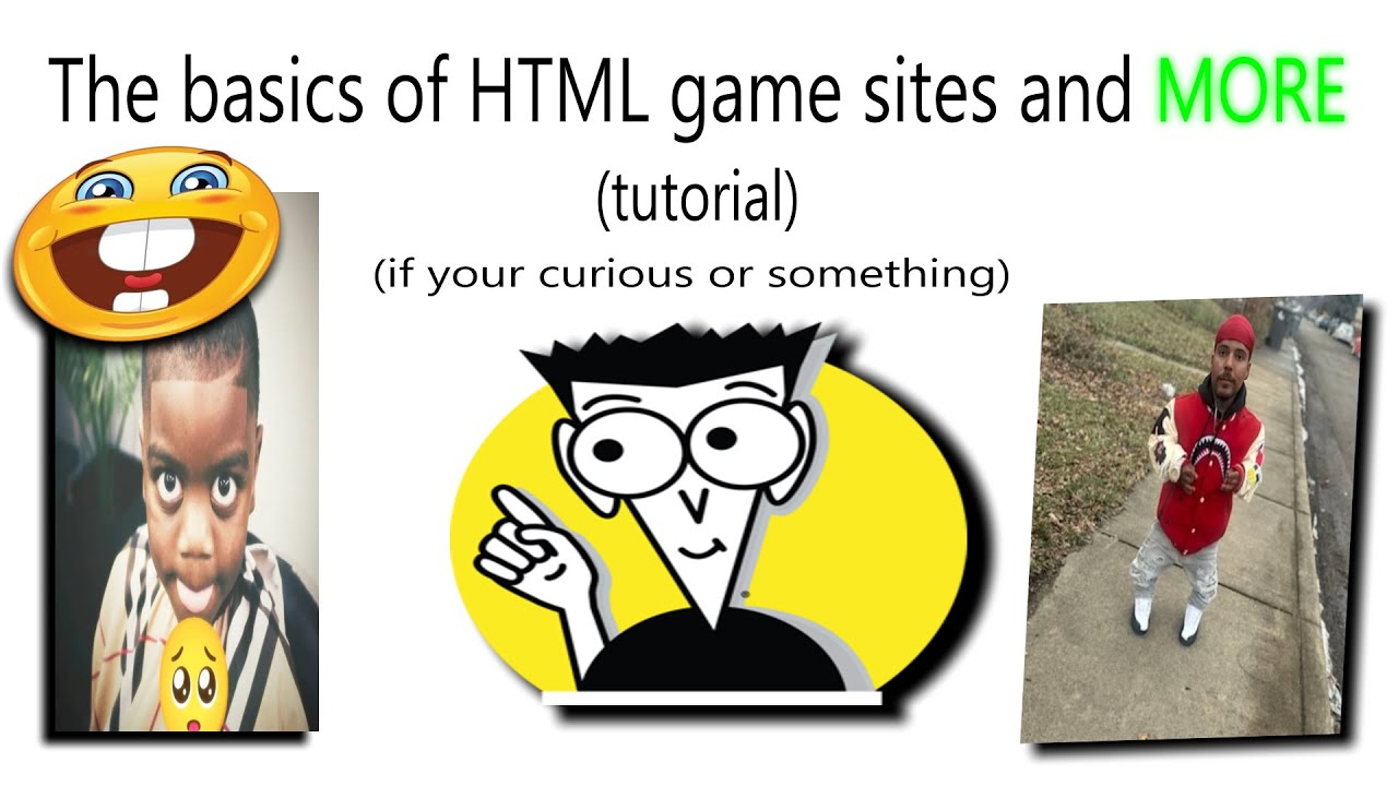 The basics of HTML game sites and MORE!?!? (tutorial) - YouTube