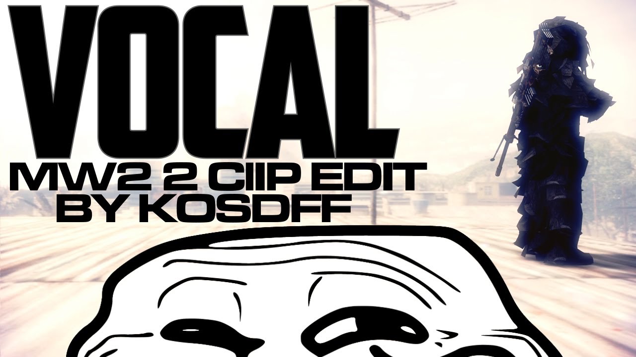 VOCAL by KOSDFF l Ft. YOUTUBABLE l MW2 2CE - YouTube