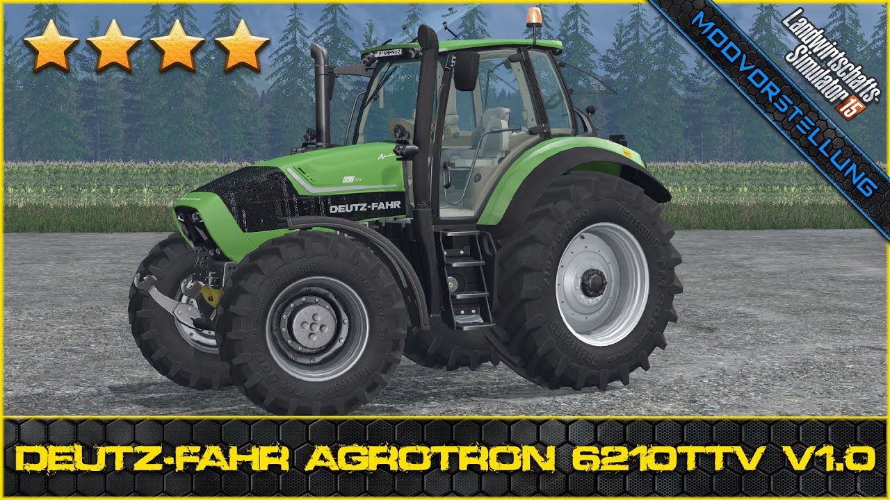 LS 15 Modvorstellung #418 ★ Deutz-Fahr Agrotron 6210 TTV V1.0 - YouTube