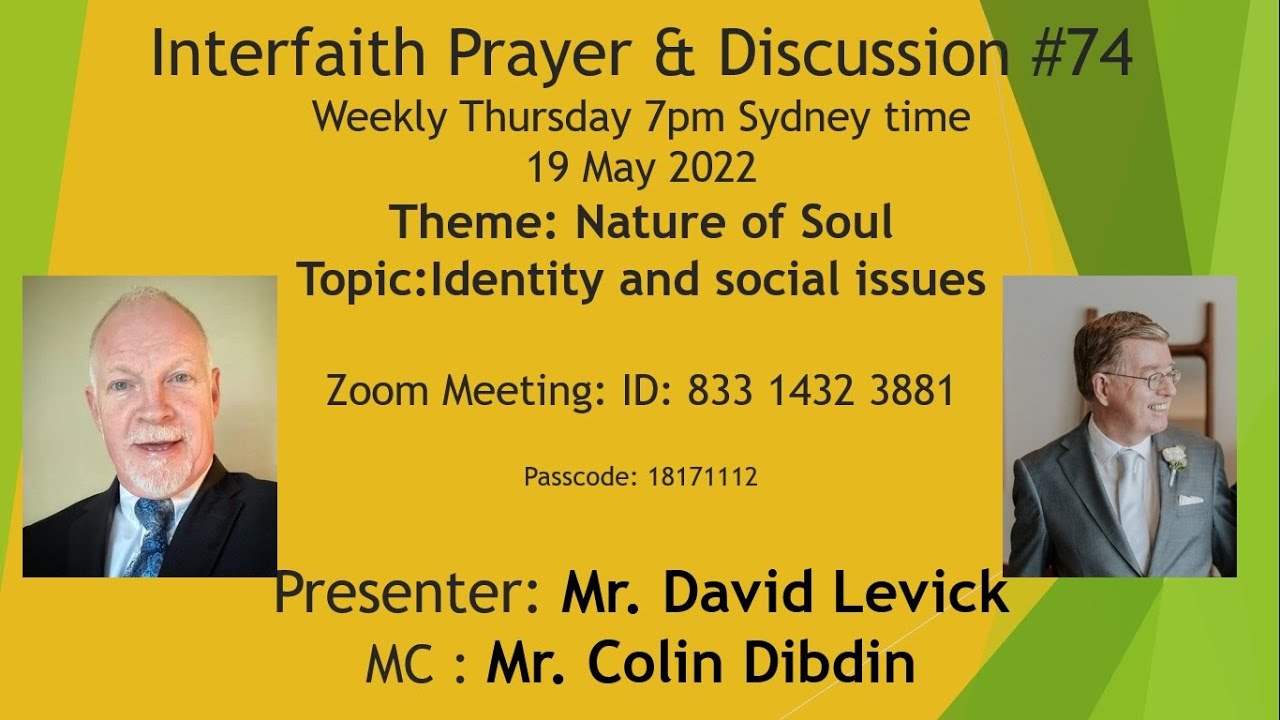 Weekly Interfaith #74 Mr. David Levick - " Our Identity and social ...