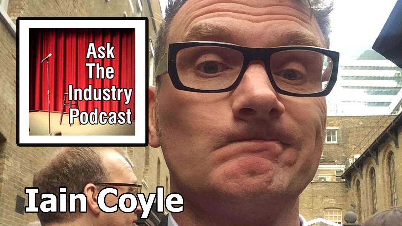 EP40 - Iain Coyle - Comedy Commissioner at Dave / UKTV - YouTube