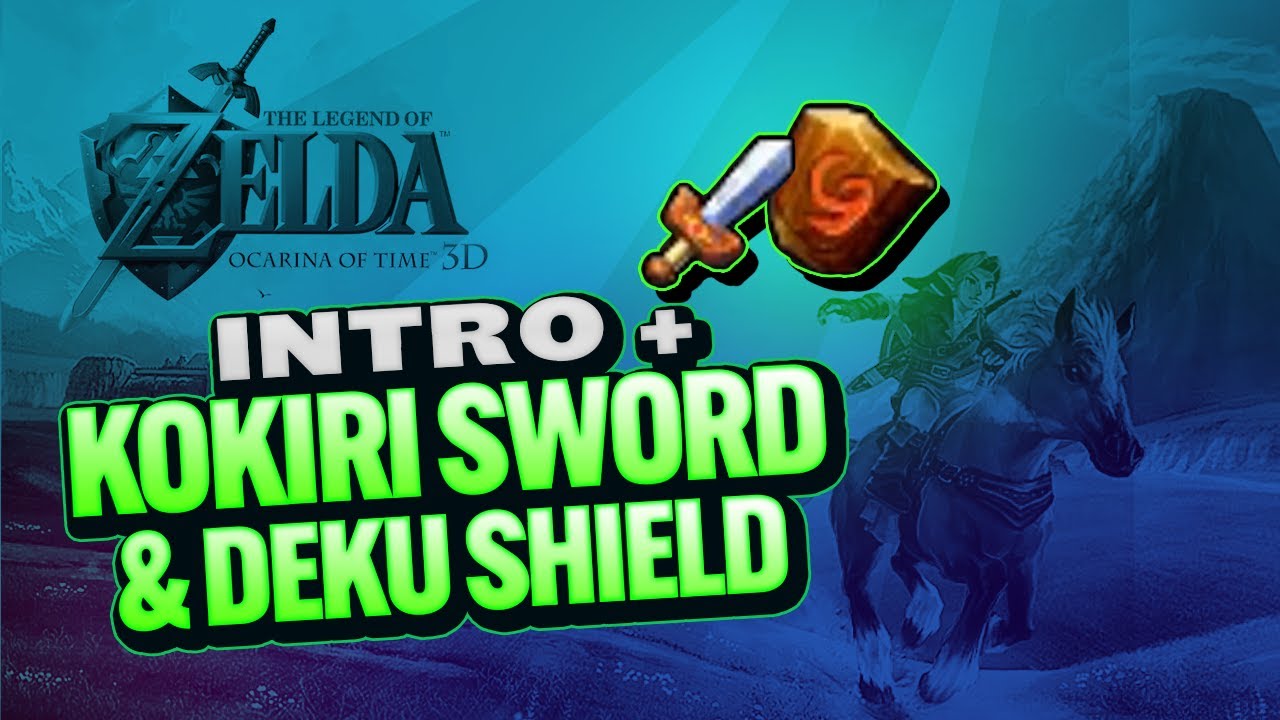 Zelda: Ocarina of Time - Intro + Kokiri Sword & Deku Shield - YouTube