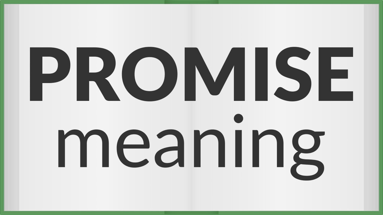 Promise Meaning Of Promise YouTube