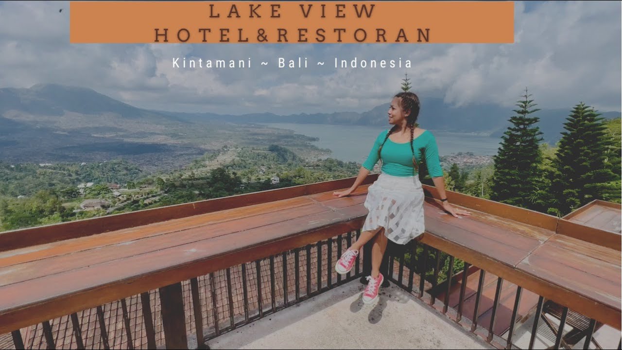 Lake View Hotel & Restoran Kintamani | Hotel recommended bali | travel ...