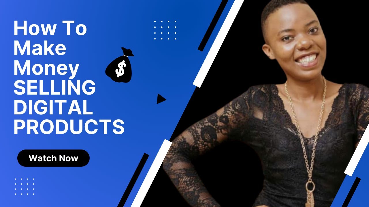 HOW TO MAKE MONEY FROM DIGITAL PRODUCTS - YouTube