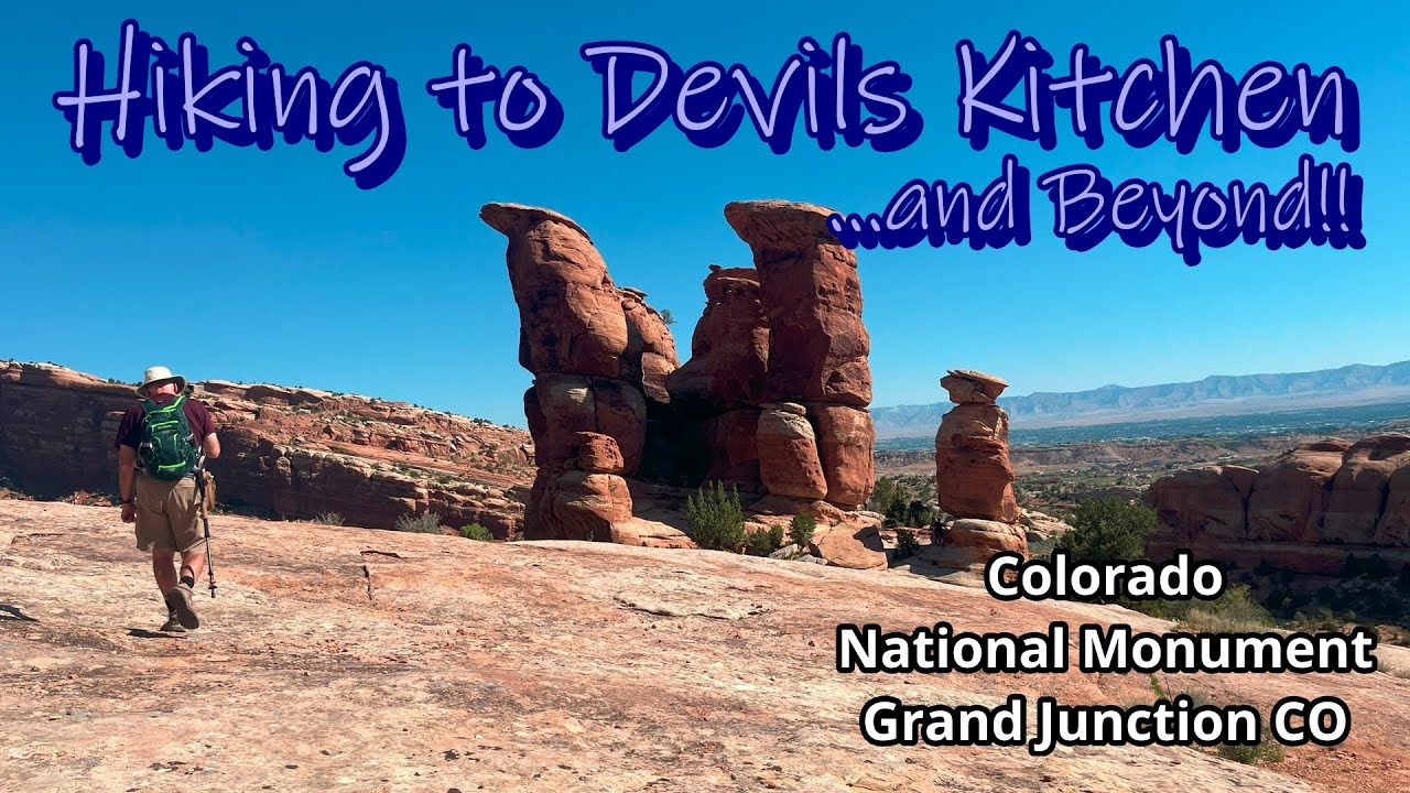 Hiking to Devils Kitchen...and Beyond!!: Colorado National Monument ...