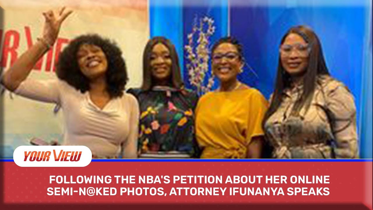 Lawyer Ifunanya Speaks After NBA’s Petition Over Her Semi Nude Photos ...