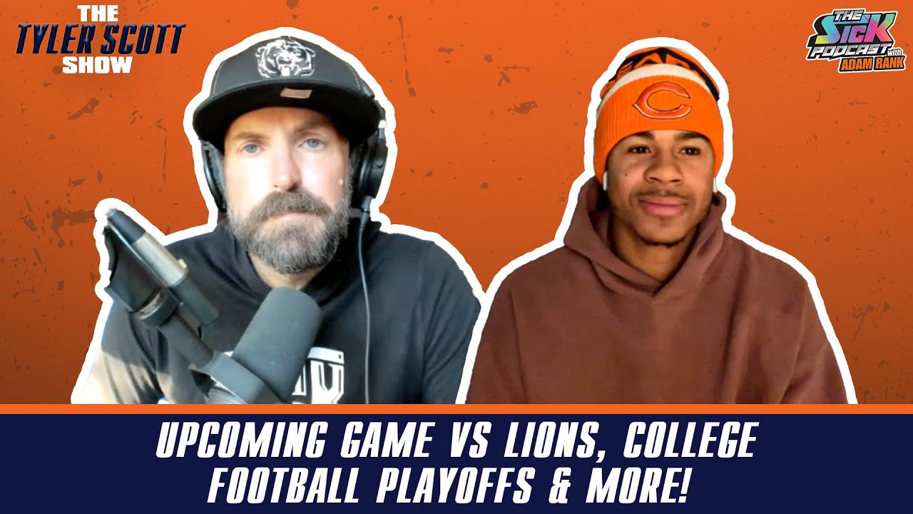 Tyler Scott On Upcoming Game vs Lions, College Football Playoffs & More ...