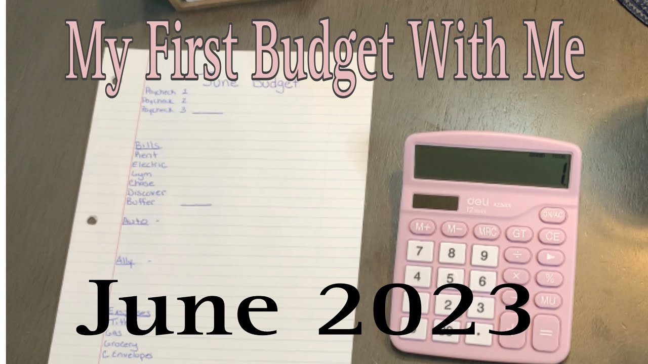 JUNE 2023 BUDGET WITH ME | LOW INCOME EARNER | BUDGETING WITH REAL ...