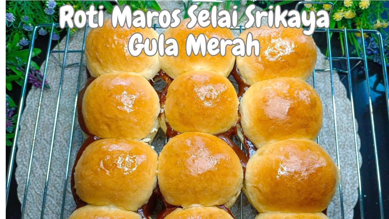 ROTI MAROS SELAI SRIKAYA ENAK BANGET DAN BIKIN NAGIH - YouTube