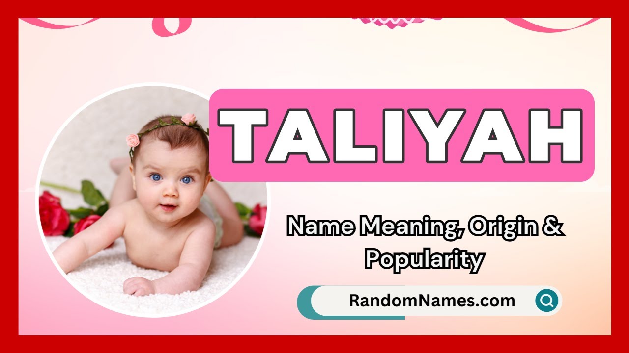Taliyah - Baby Girl Name Meaning, Origin & Popularity - RandomNames.com ...