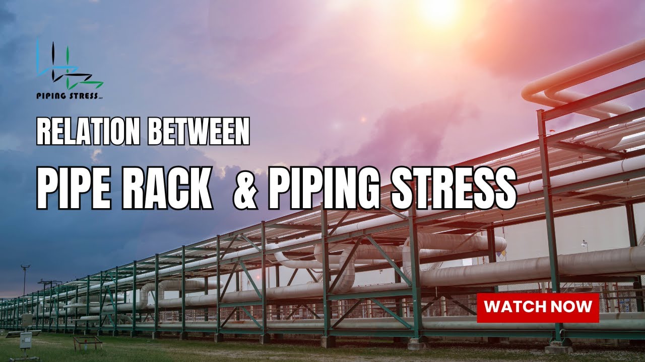 Relation between pipe rack design and piping stress engineering! - YouTube