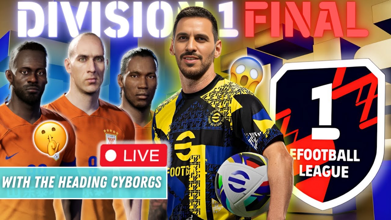 FINAL GAMES BEFORE DIVISION 1! 🏆 (HEADING CYBORGS) 🔴 eFootball 2025 ...