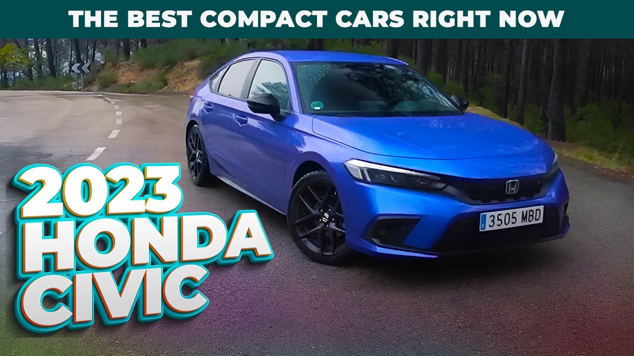 2023 Honda Civic- The best compact cars right now [TEST - REVIEW] - YouTube