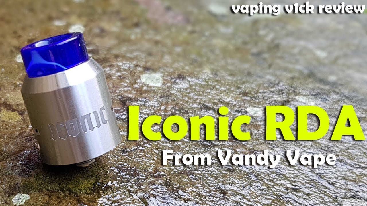 Iconic RDA by Mike Vapes & Vandy Vape - YouTube