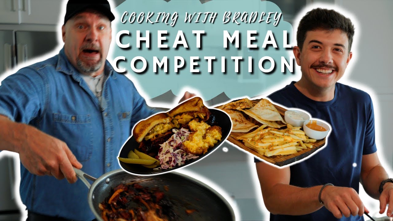 THE BEST CHEAT MEAL COMPETITION | Cooking With Bradley - YouTube