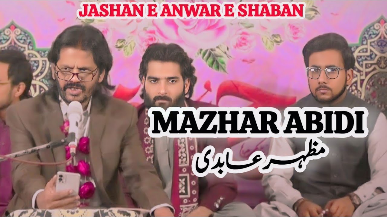 MAZHAR ABIDI | JASHAN E ANWAR E SHABAN | IMAMBARGAH HUSSAINI MISSION ...