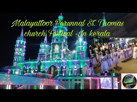 Malayattoor Perunnal St. Thomas church Festival In Kerala - YouTube