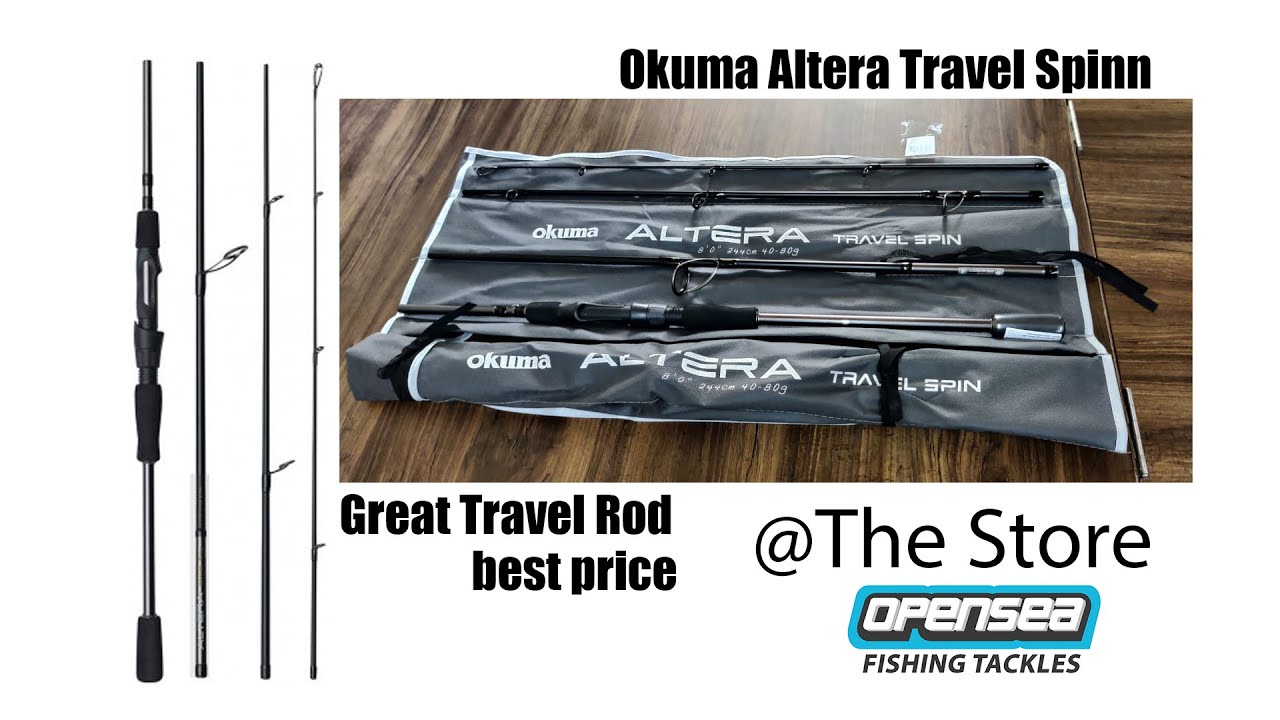 @The Store Opensea Fishing Tackles : Okuma Altera Travel Rod - YouTube