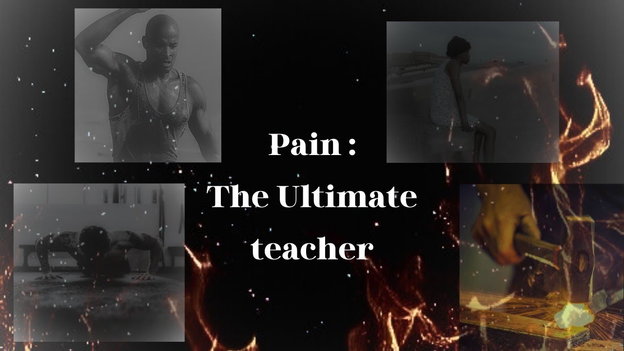 Embracing pain : The transformative power of life lessons - YouTube