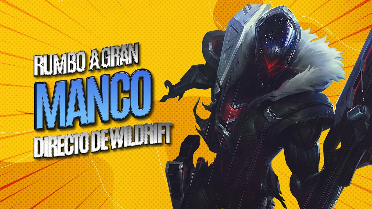 Rumbo a gran manco wildrift jugando con suscriptores - YouTube