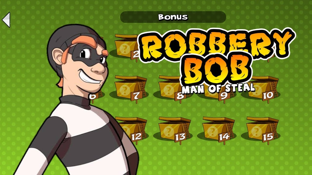 Bonus 14 - Robbery Bob : Man Of Steal - YouTube