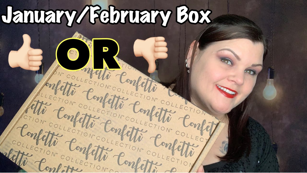 Confetti Collection January/February Box Unboxing - YouTube