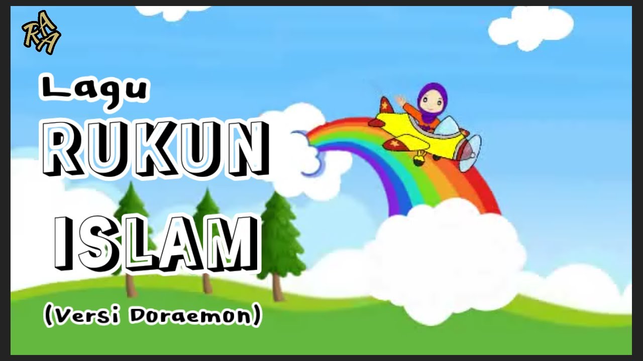 Lagu Rukun Islam Versi Opening Doraemon | Lagu Anak Islami - YouTube