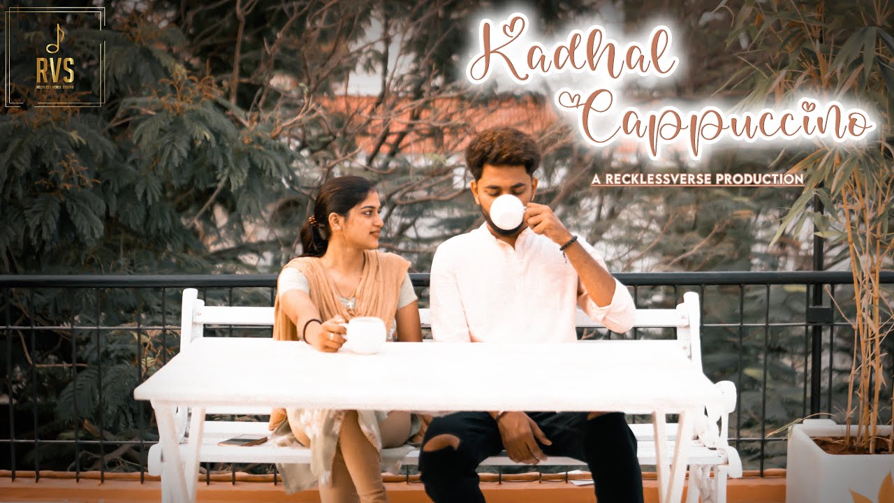Kadhal Cappuccino | Tamil Short Film | Reckless Verse | - YouTube