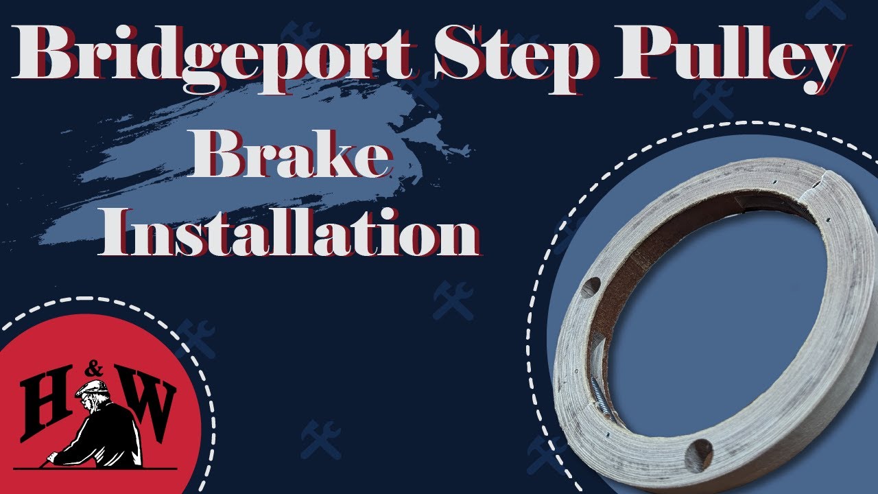 Installing Bridgeport Step Pulley Brakes - YouTube